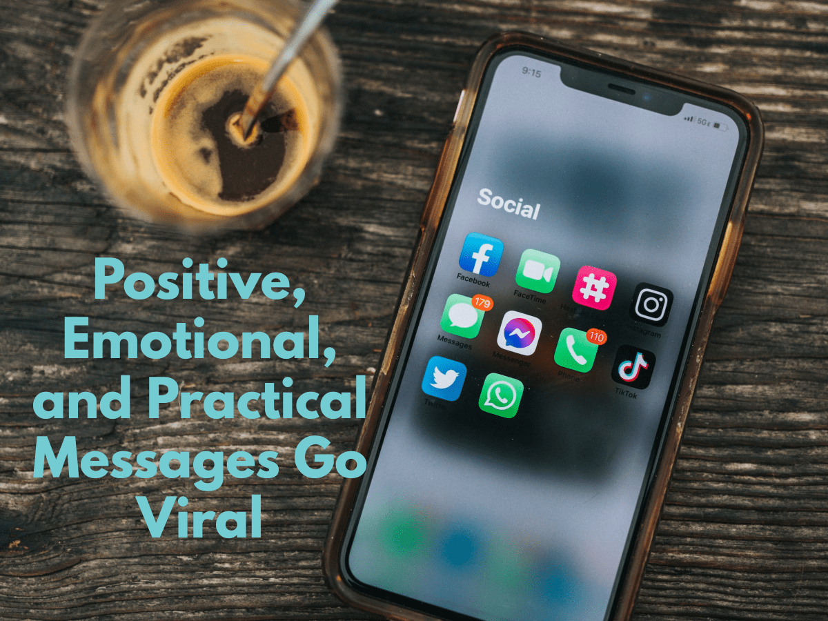 Positive, Emotional, and Practical Messages Go Viral – Enriched Insights